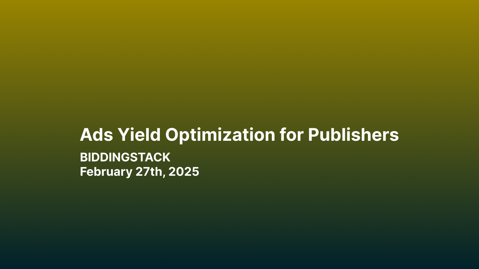 Ads Yield Optimization for Publishers | BiddingStack